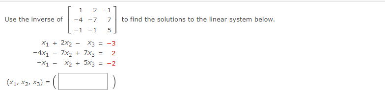Solved Use the inverse of [12-1-4-77-1-15] ﻿to find the | Chegg.com