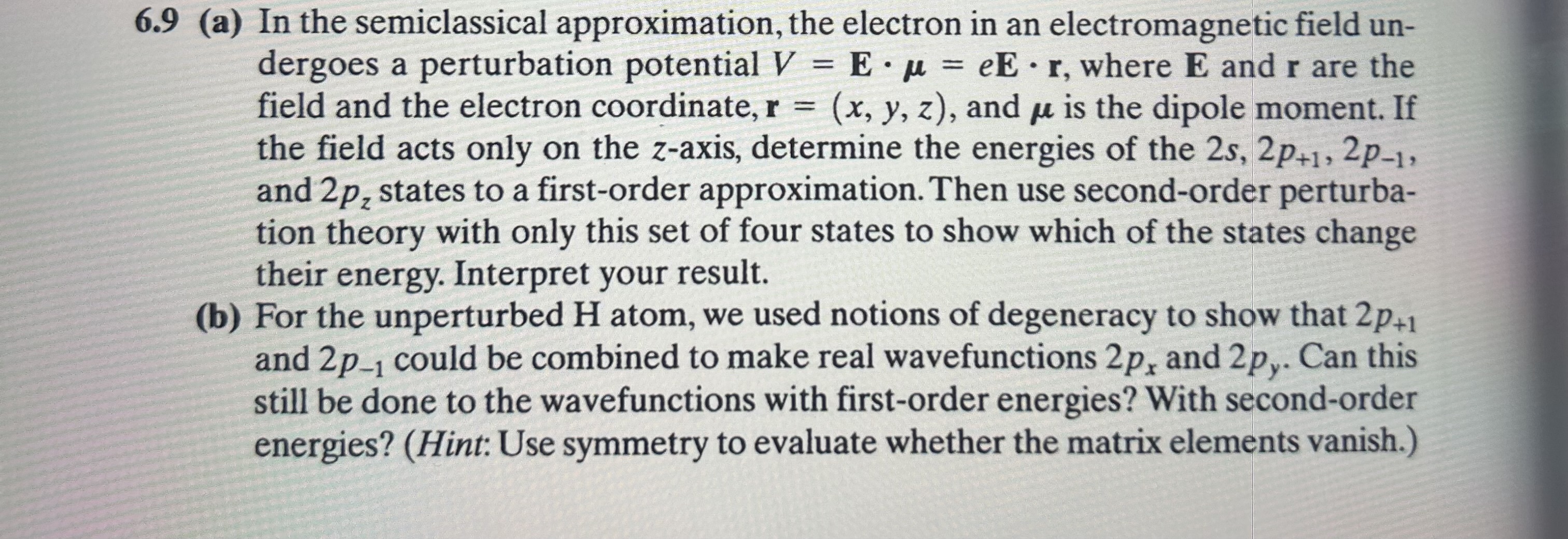 Solved 6.9 (a) In ﻿the semiclassical approximation, the | Chegg.com