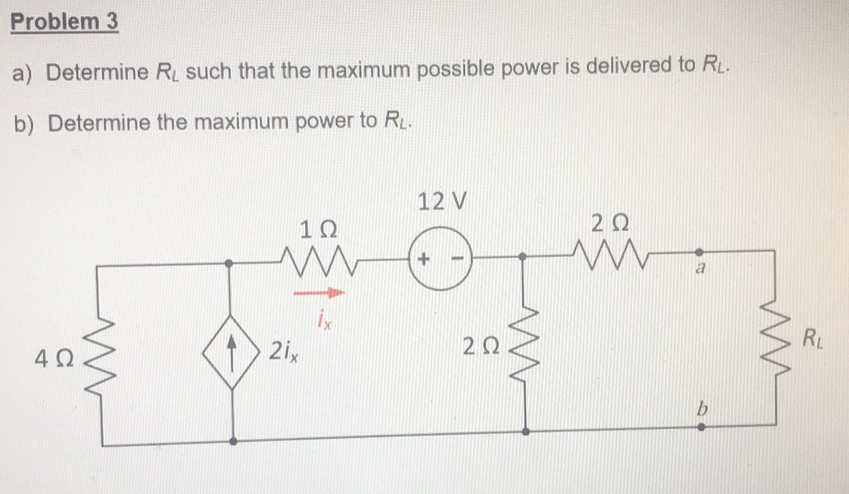 Solved Problem 3 a) Determine RL such that the maximum | Chegg.com