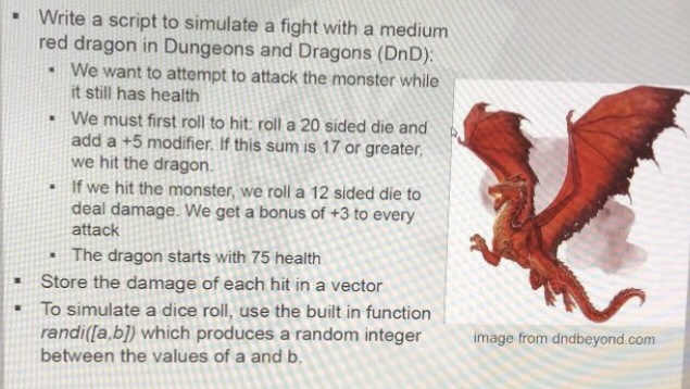 Solved Write a script to simulate a fight with a medium red | Chegg.com