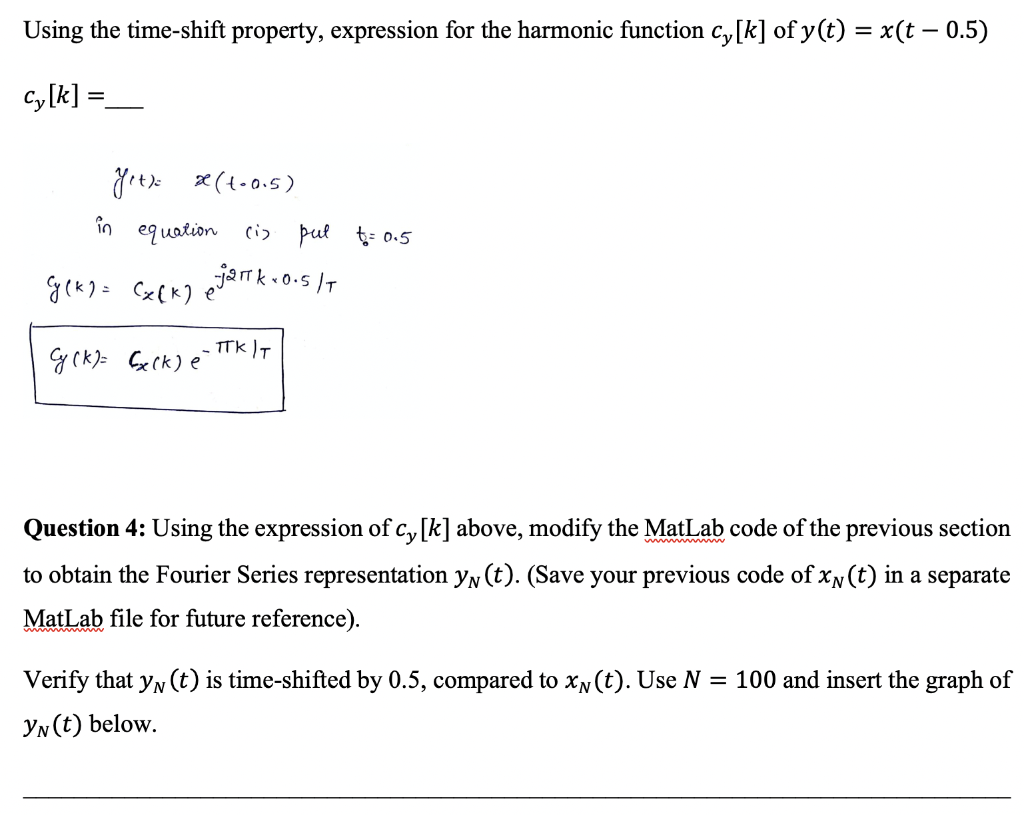 Solved Using the time-shift property, expression for the | Chegg.com