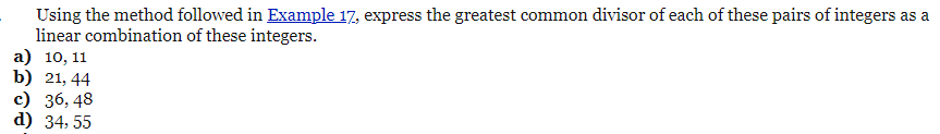 Solved EXAMPLE 17 Express gcd(252,198)=18 as a linear | Chegg.com