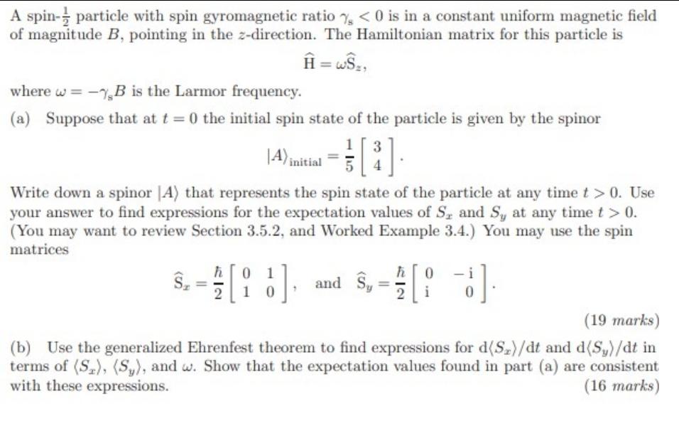 Solved 3 A spin- particle with spin gyromagnetic ratio 1