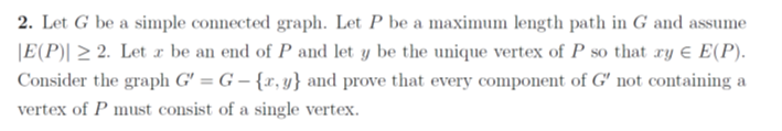 Solved 2. Let G be a simple connected graph. Let P be a | Chegg.com