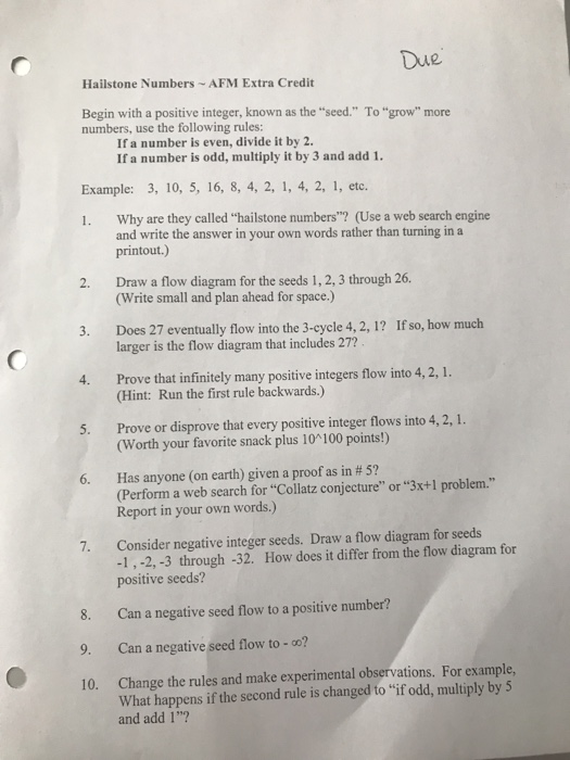 Solved Due Hailstone Numbers AFM Extra Credit Begin with a | Chegg.com