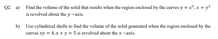 Solved 2. a) Find the volume of the solid that results when | Chegg.com