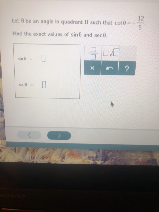 Solved 12 Let θ be an angle in quadrant II such that cot θ | Chegg.com