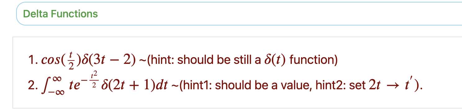 Solved 1. cos(2t)δ(3t−2)∼( hint: should be still a δ(t) | Chegg.com