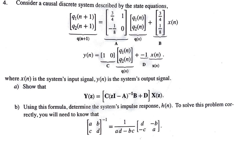 Solved 4. Consider a causal discrete system described by the | Chegg.com