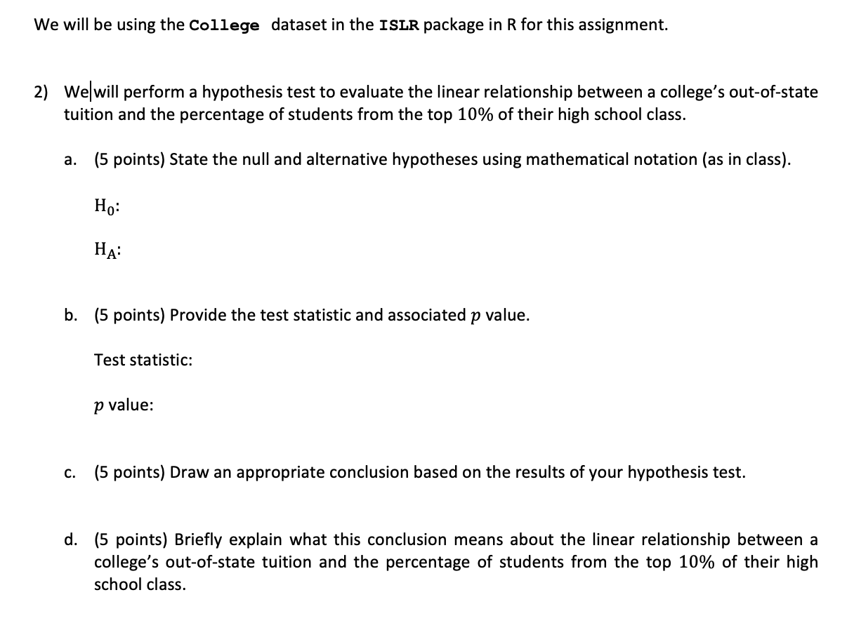 We will be using the College dataset in the ISLR | Chegg.com