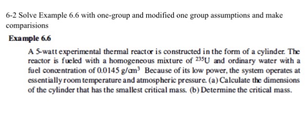 Solved 6-2 Solve Example 6.6 with one-group and modified one | Chegg.com