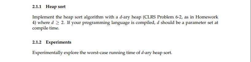 Solved 2.1 Sorting tradeoffs with heaps ( 100 points) In | Chegg.com