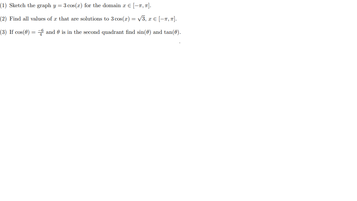 Solved (1) Sketch the graph y=3cos(x) for the domain | Chegg.com