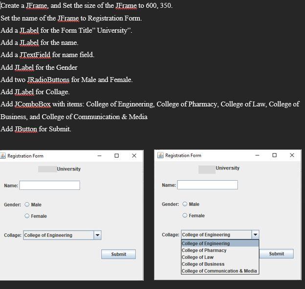 Solved Create a JFrame, and Set the size of the JFrame to | Chegg.com Solved Create a JFrame, and Set the size of the JFrame to | Chegg.com