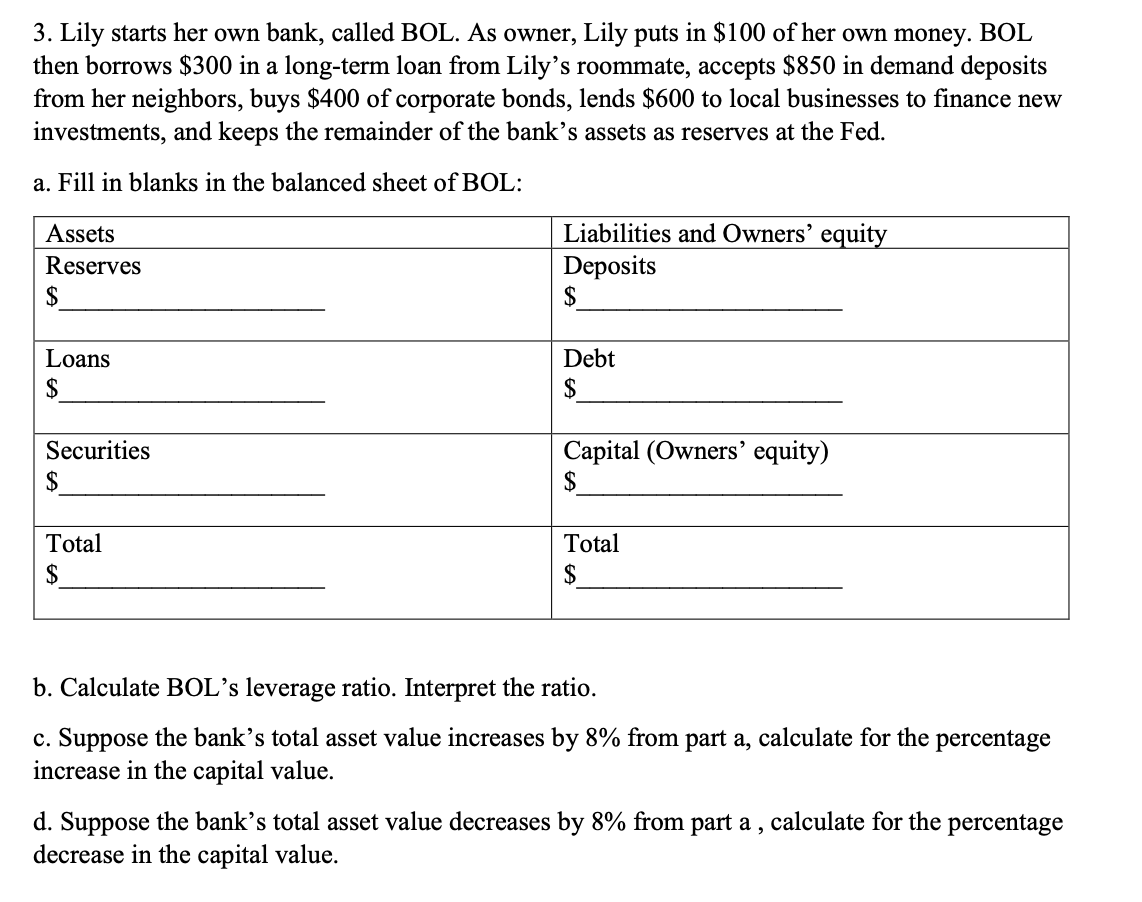 Solved 3. Lily starts her own bank, called BOL. As owner, | Chegg.com