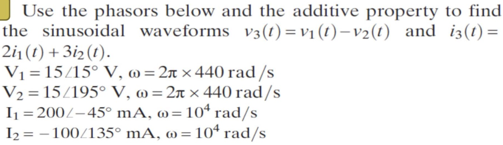 Solved Use the phasors below and the additive property to | Chegg.com