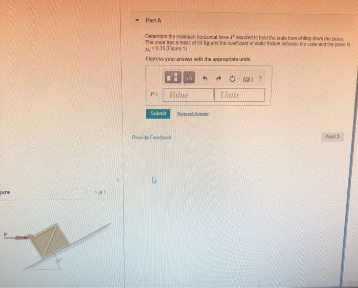Solved Part A Determine The Minimum Horizontal Force P