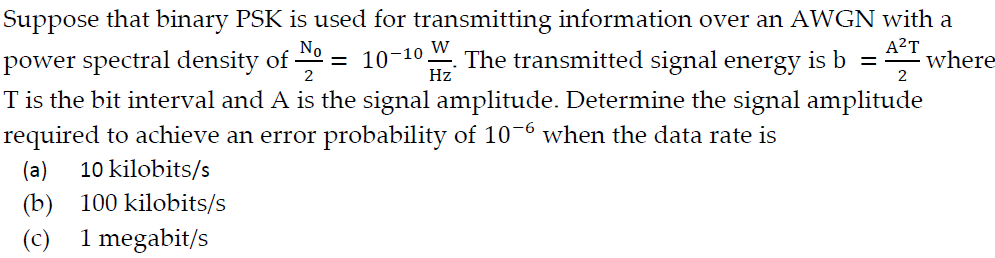 Solved Suppose that binary PSK is used for transmitting | Chegg.com