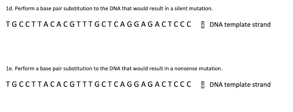 Solved 1d. Perform a base pair substitution to the DNA that | Chegg.com