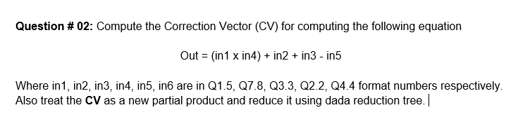 Question # 02: Compute the Correction Vector (CV) for | Chegg.com