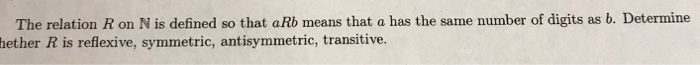 Solved The relation R on N is defined so that aRb means that | Chegg.com