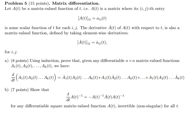 Problem 5 (15 points). Matrix differentiation. Let | Chegg.com