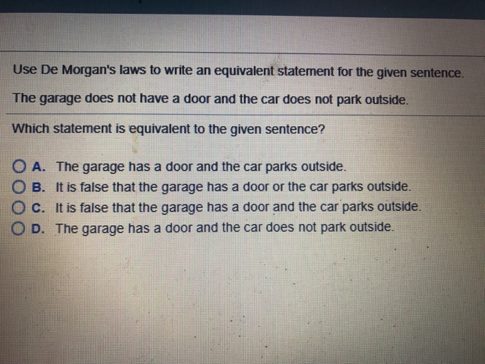Solved Use De Morgan's laws to write an equivalent statement | Chegg.com