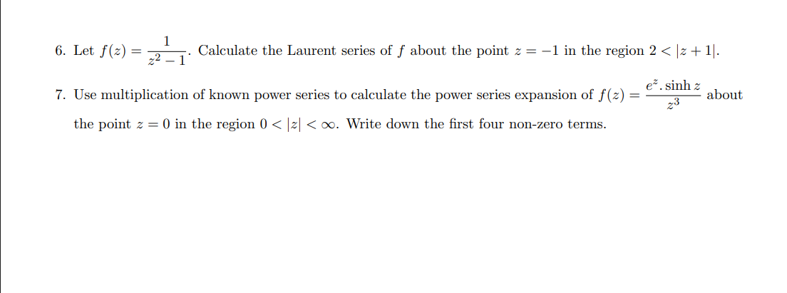 Solved Let f(z)=1z2-1. ﻿Calculate the Laurent series of f | Chegg.com