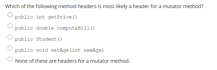 Solved Which of the following method headers is most likely | Chegg.com