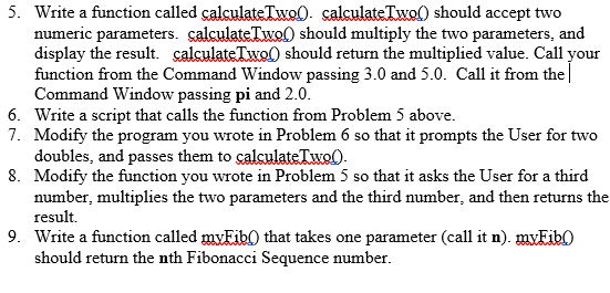 Solved 5. Write a function called calculateTwo. calculateTwo | Chegg.com
