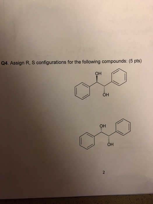 Solved Q4. Assign R, S configurations for the following | Chegg.com