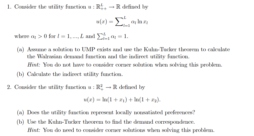 Solved 1. Consider the utility function u:R++L→R defined by | Chegg.com