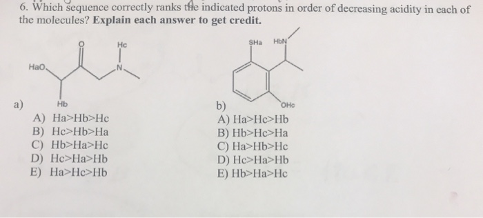 Solved 6. Which sequence correctly ranks the indicated | Chegg.com