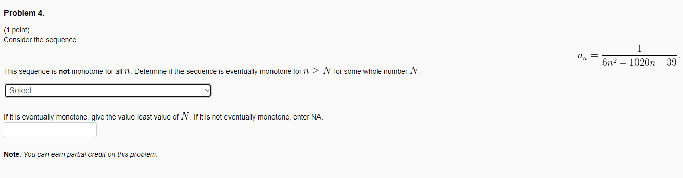 Solved Problem 4. (1 point) Consider the sequence an = 6n2 - | Chegg.com