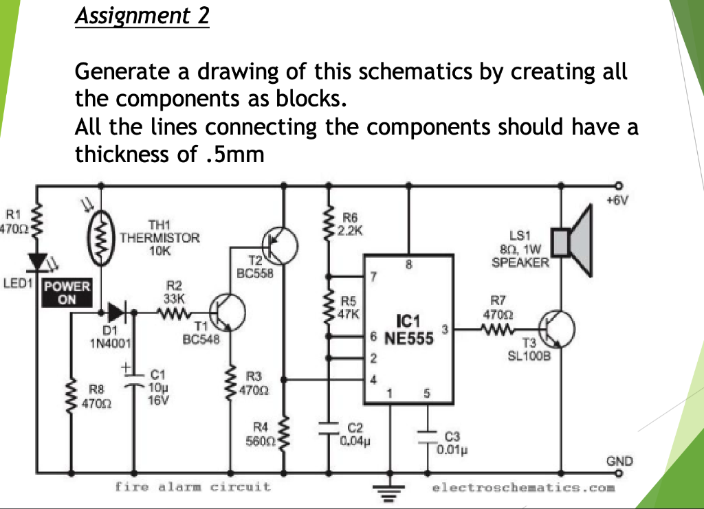 Generate a drawing of this schematics by creating all | Chegg.com