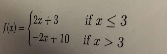 -12x + 3 ifx 3 f(x) | Chegg.com