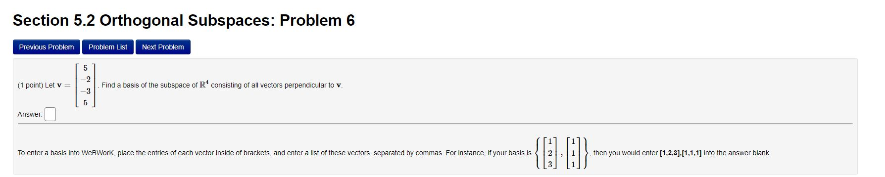 Solved Section 5.2 Orthogonal Subspaces: Problem 6 Previous | Chegg.com