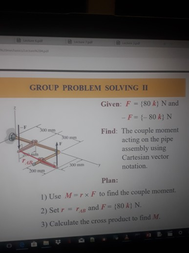 Solved GROUP PROBLEM SOLVING II Given: F (80 k N and F= | Chegg.com