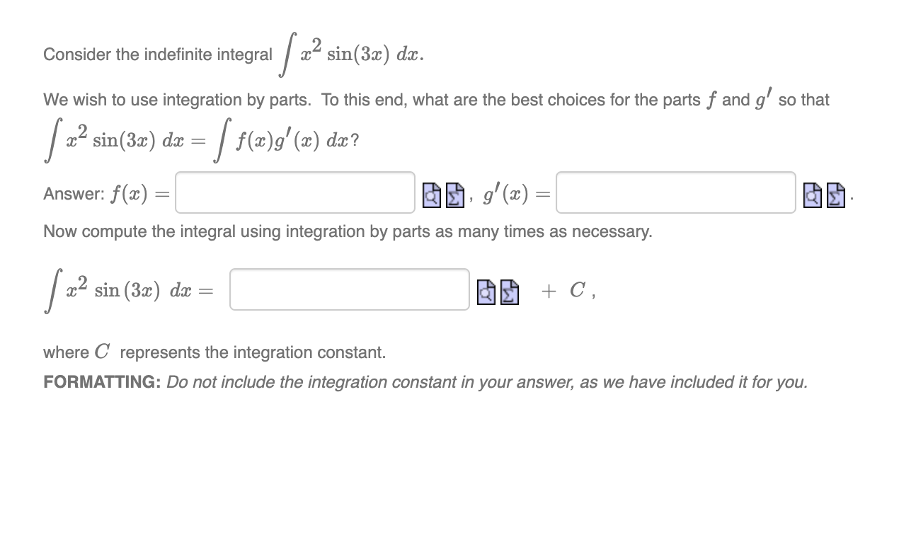 Solved Consider the indefinite integral ∫x2sin(3x)dx. We | Chegg.com