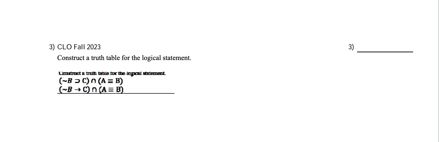 Solved 3) CLO Fall 2023 Construct a truth table for the | Chegg.com