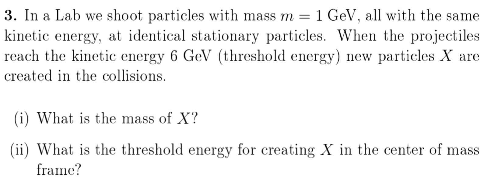 Solved 3. ﻿In a Lab we shoot particles with mass \( | Chegg.com