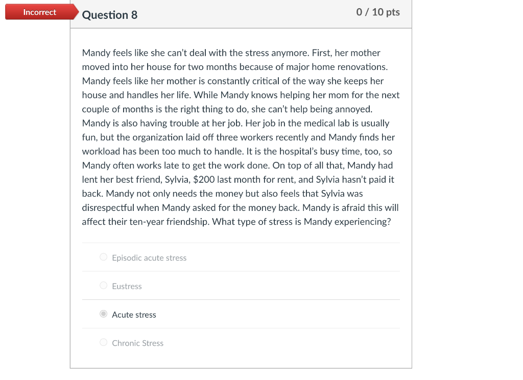 Solved Incorrect 0 / 10 pts Question 8 Mandy feels like she | Chegg.com