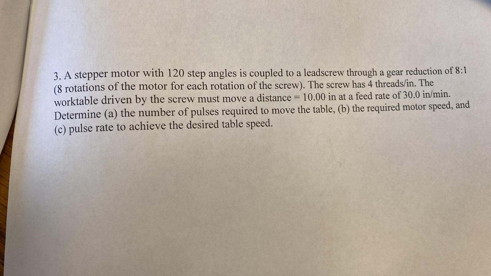 Solved 3. A stepper motor with 120 step angles is coupled to | Chegg.com