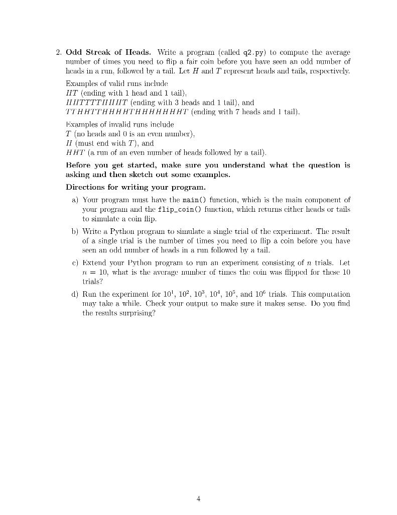 Solved 2. Odd Streak of Ileads. Write a program (called | Chegg.com