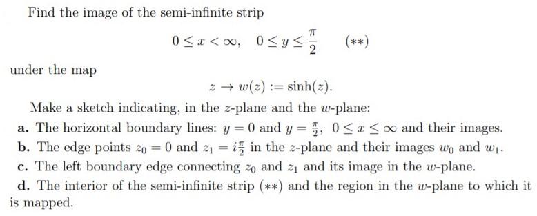 Solved Find the image of the semi-infinite strip 05.x