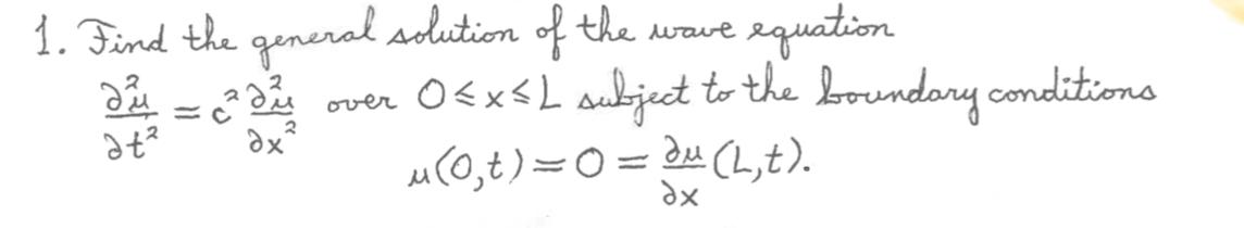 Solved Find the general solution of the wave equation | Chegg.com