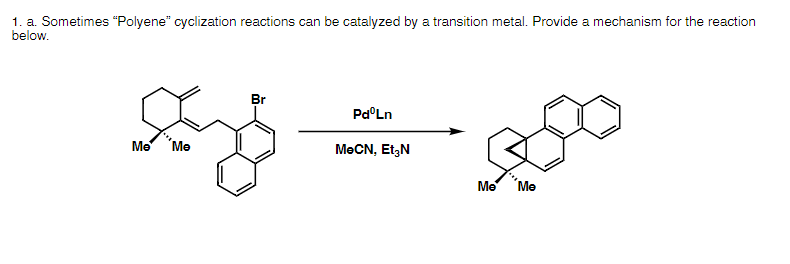 Solved 1. a. Sometimes "Polyene" cyclization reactions can | Chegg.com