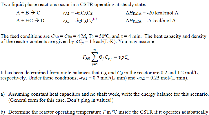Two liquid phase reactions occur in a CSTR operating | Chegg.com