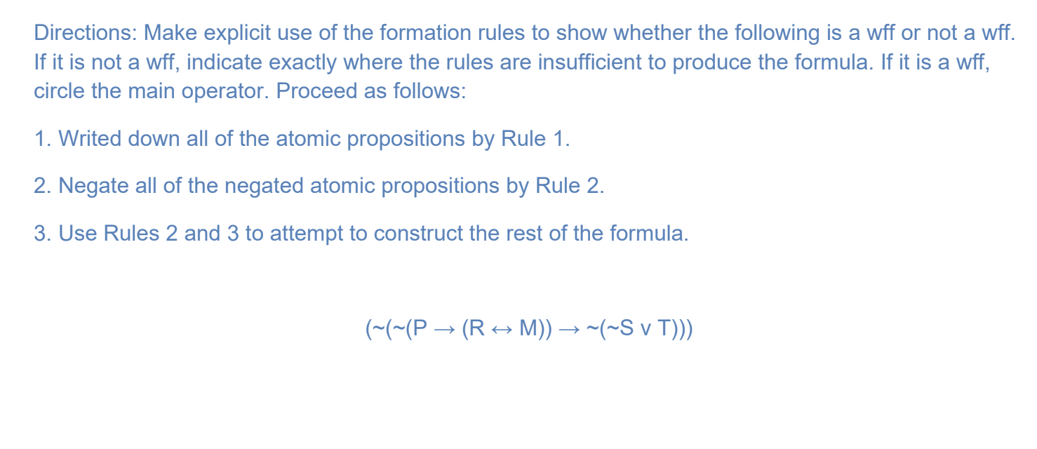 Solved Directions: Make explicit use of the formation rules | Chegg.com