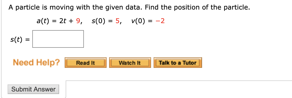 Solved A particle is moving with the given data. Find the | Chegg.com
